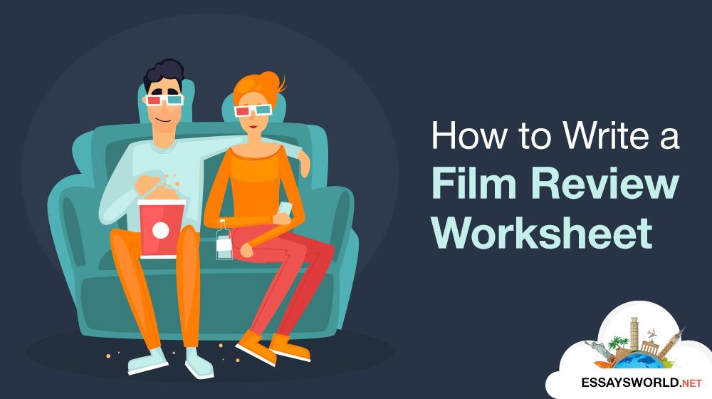 How To Write A Film Review Worksheet Movie Review Template Terms