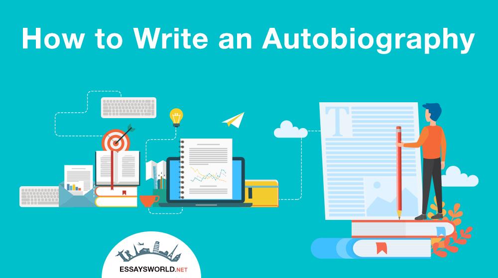 How To Write An Autobiography Tips And Example