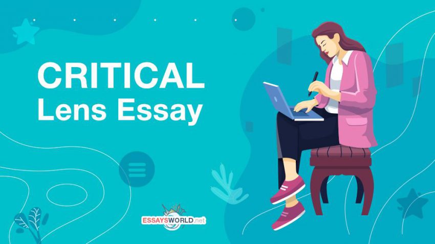 Learn How to Create a Brilliant Critical Lens Essay Now!